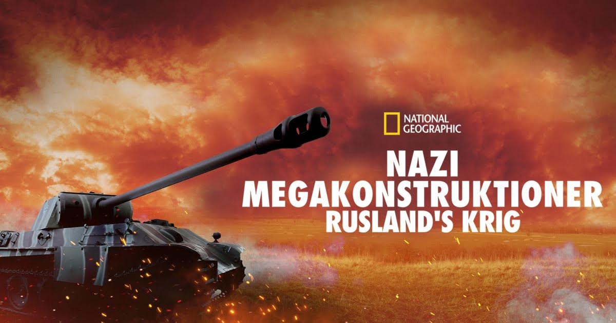 4/7 20:00 | Nazi Megakonstruktioner: Rusland's Krig