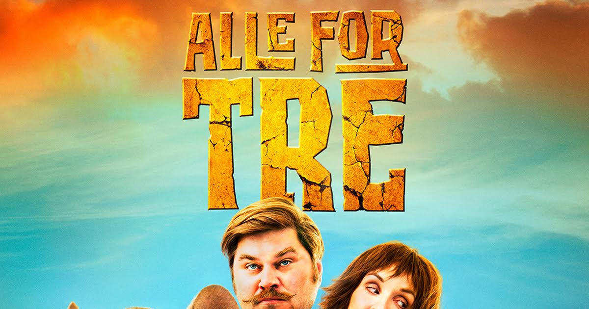 6/9 08:10 | Alle for Tre (2017) på V Film Hits