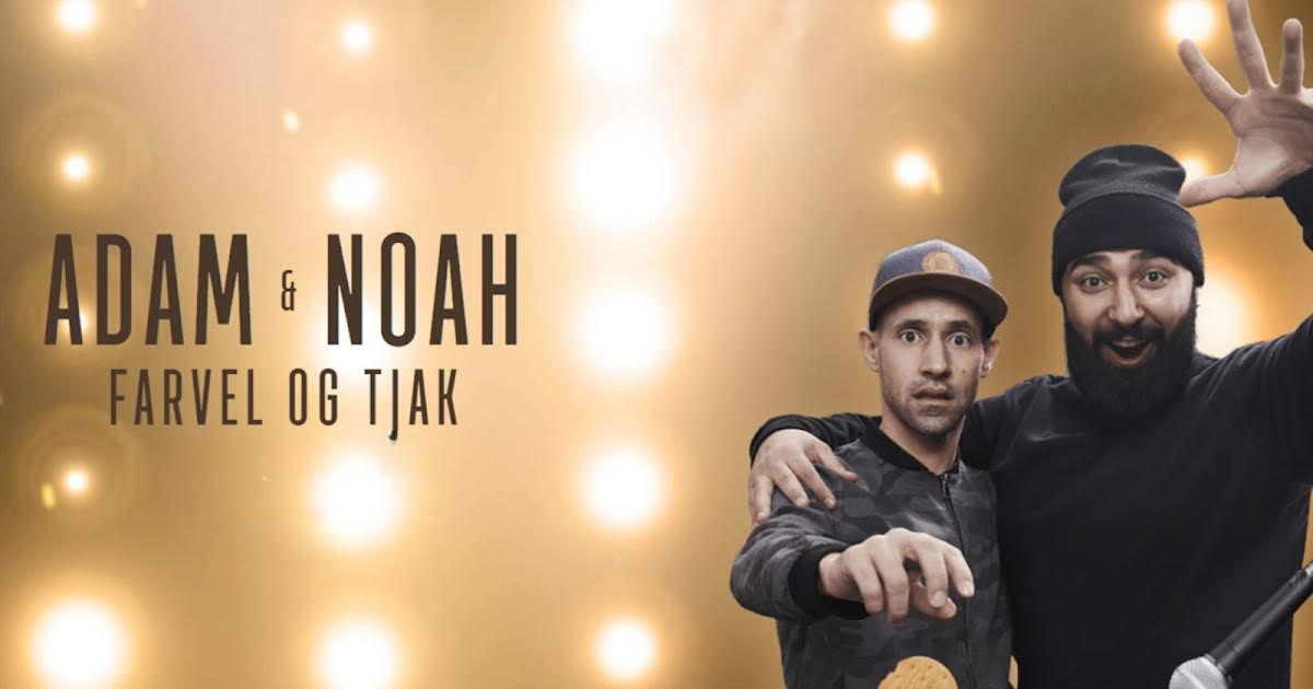 4/7 21:00 | Adam & Noah - Farvel og tjak på TV2 Echo