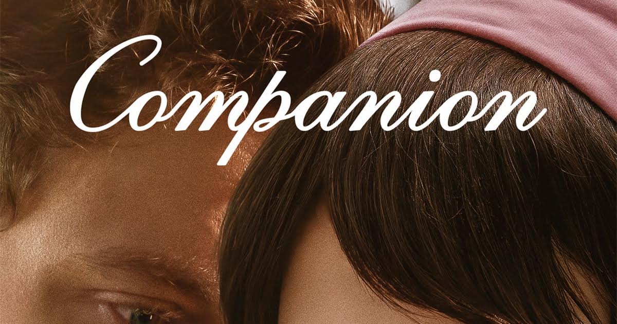 6:55 AM: Companion (IMDb 6.9) | Sky Cinema Sci-Fi/Horror | 1/23 2026